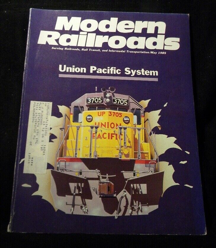 Modern Railroads 1985 May Union Pacific System UP – RailroadTreasures