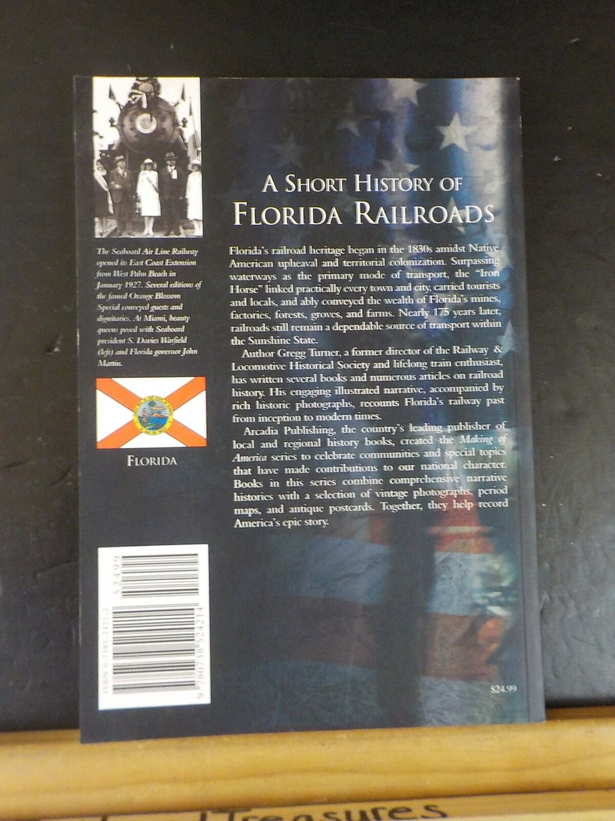 Short History of Florida Railroads, A by Gregg Turner Making of Americ ...