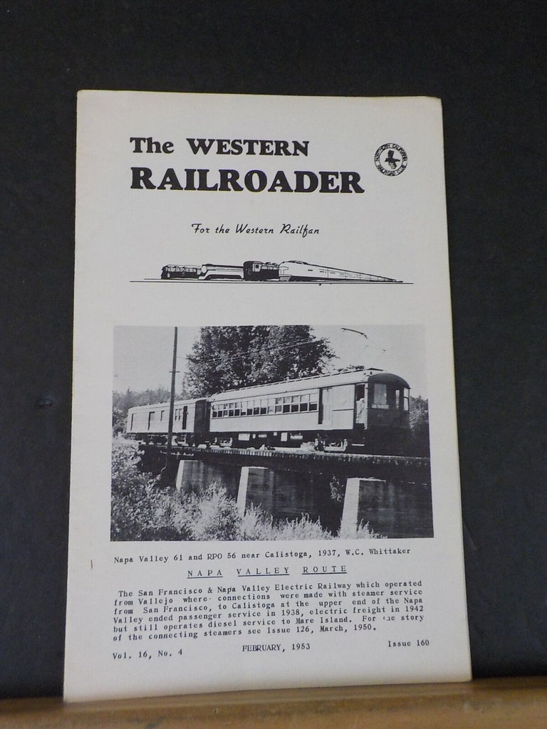 Western Railroader #160 1953 Napa Valley Route with 31 photos, map, ch ...
