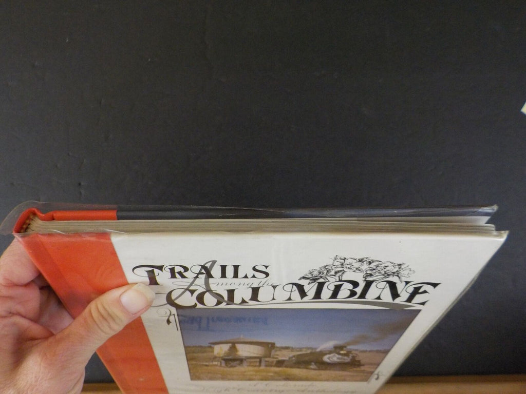 Trails Among the Columbine 1987 A Colorado High Country Anthology Hard ...