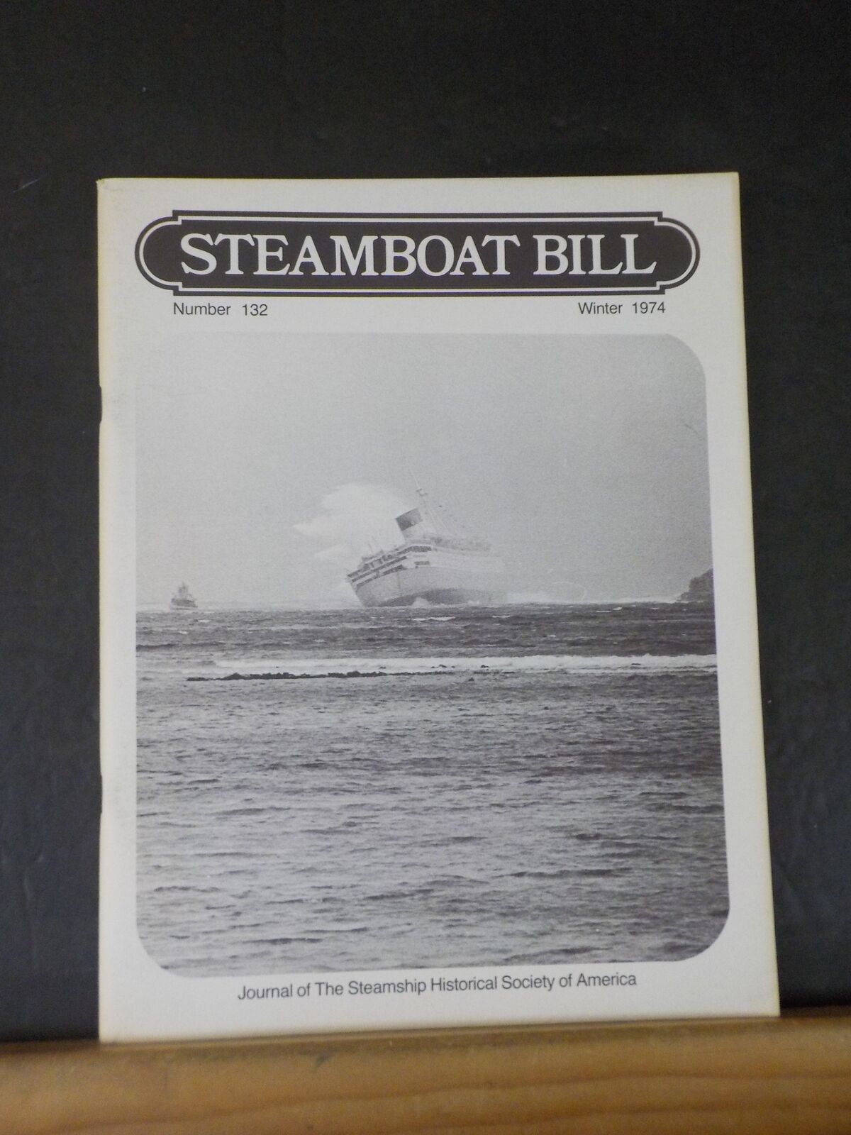 Steamboat Bill #132 Winter 1974 Journal of the Steamship Historical So ...