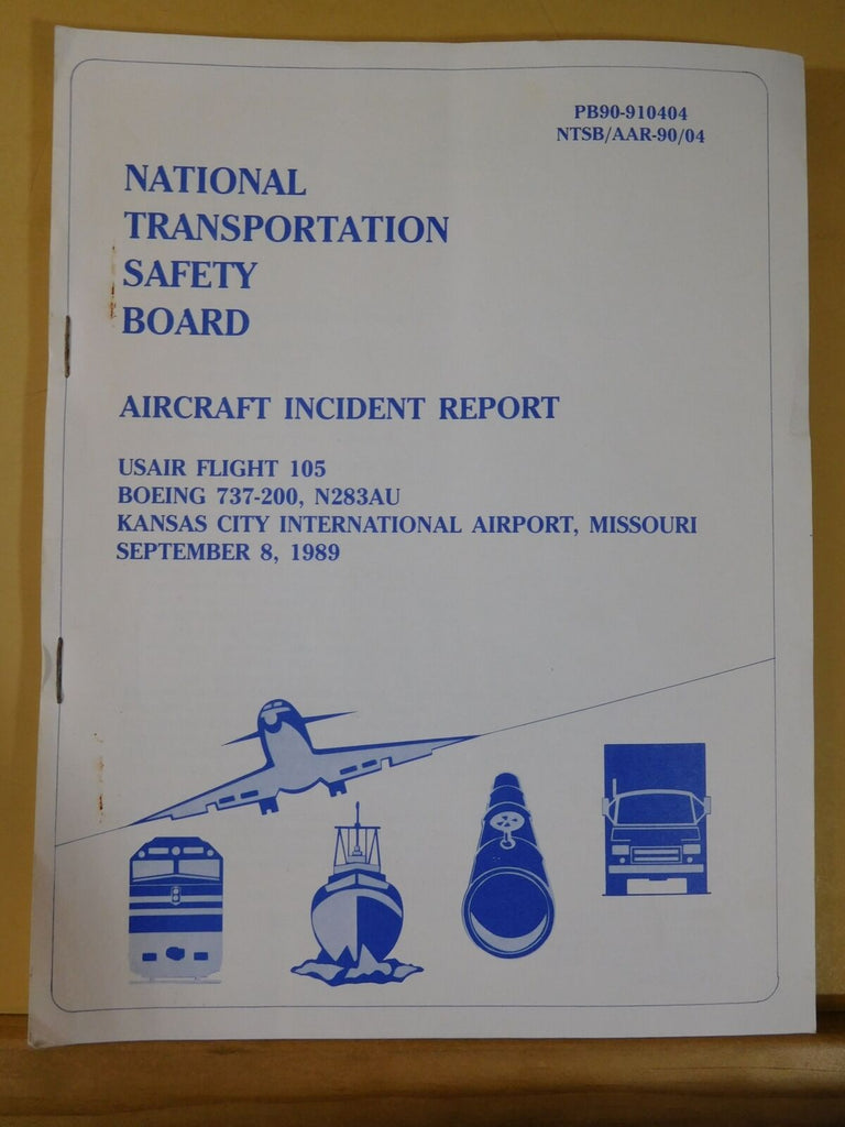 Aircraft Accident Report #90-4 USAIR Flight 105 Kansas City Airport MO ...