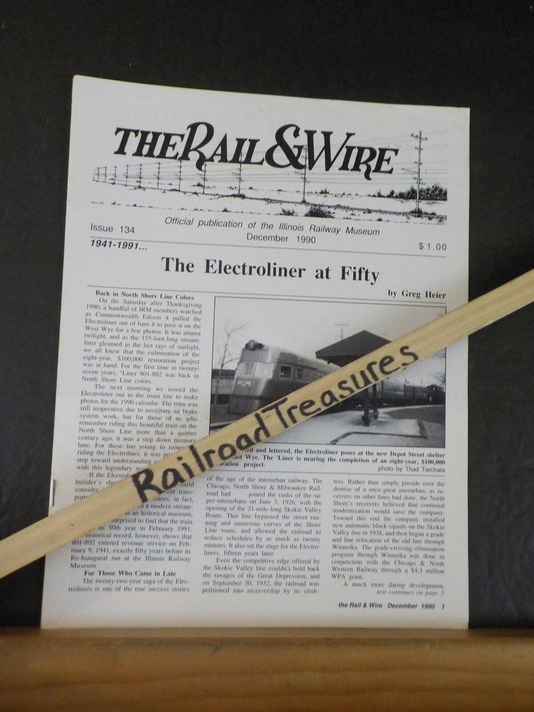 Rail & Wire #134 December 1990 Illinois Railway Museum Electroliner at ...