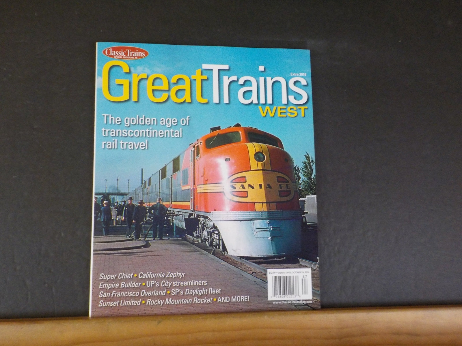 Classic Trains Special #18 Great Trains West Golden age of transcontin ...
