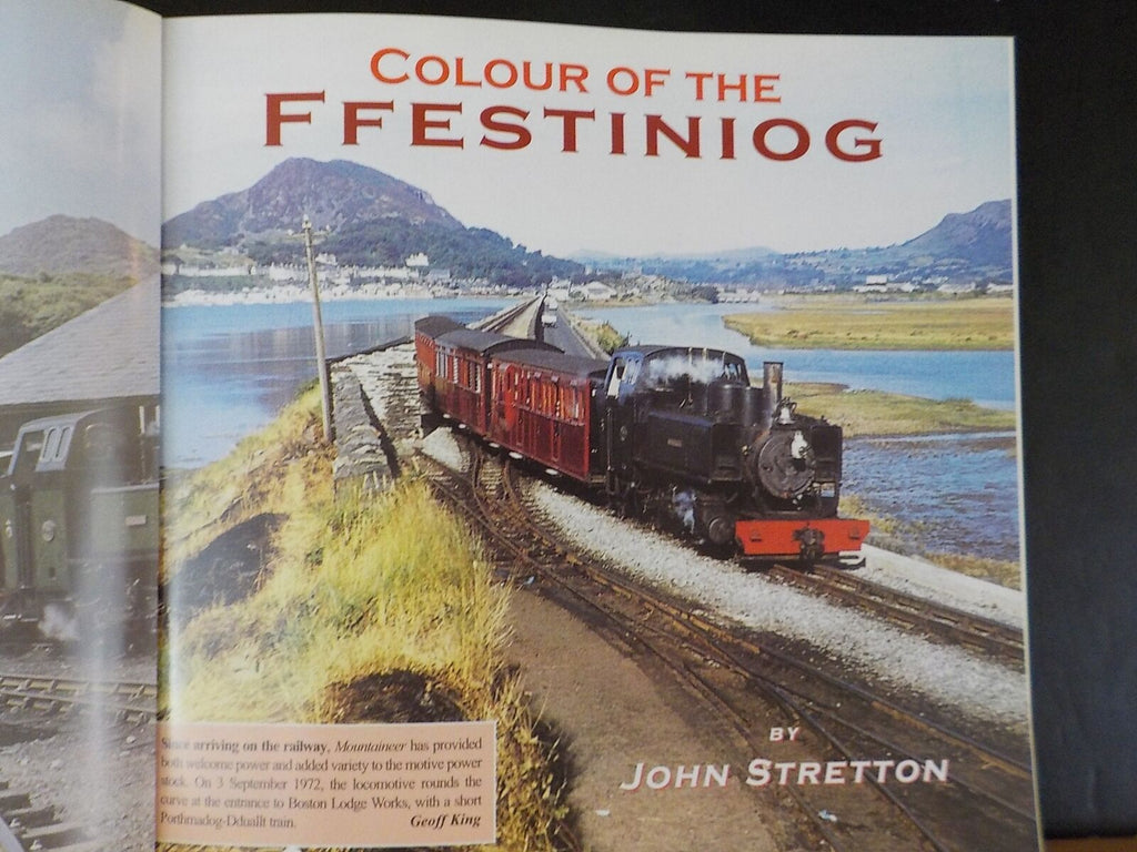 Colour of the Ffestiniog by John Stretton Railways in Focus 3 Soft Cov ...