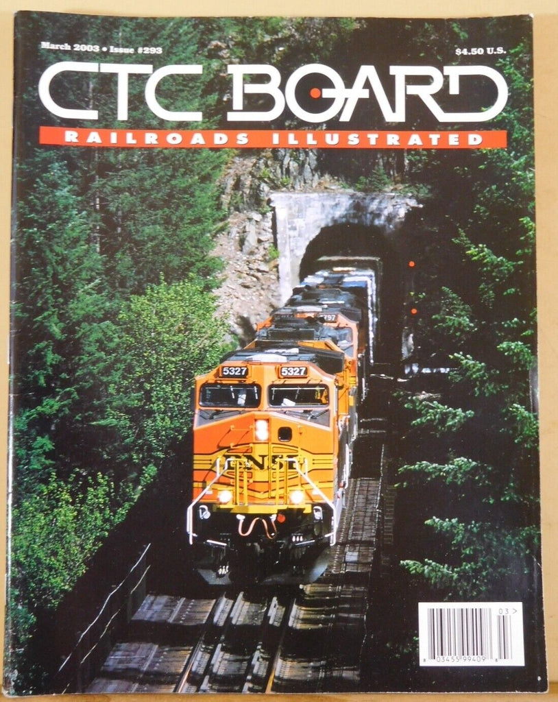 CTC Board Railroads Illustrated #293 March 2003 Railroad News Photos ...