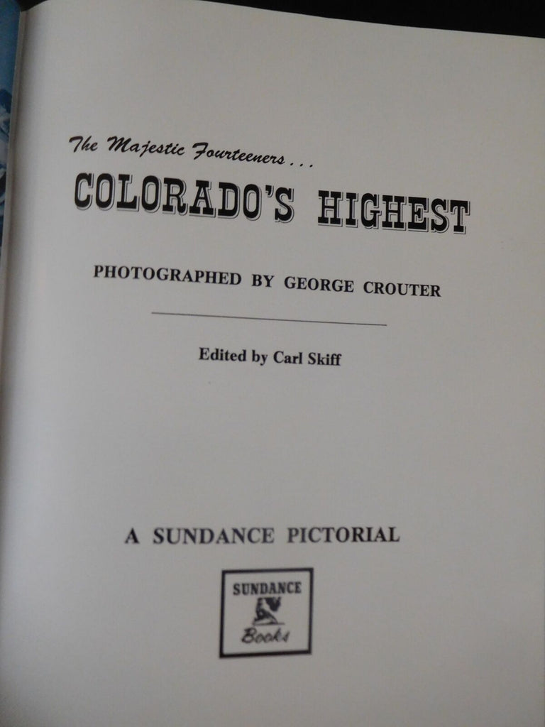Majestic Fourteeners Colorado's Highest by George Crouter ...