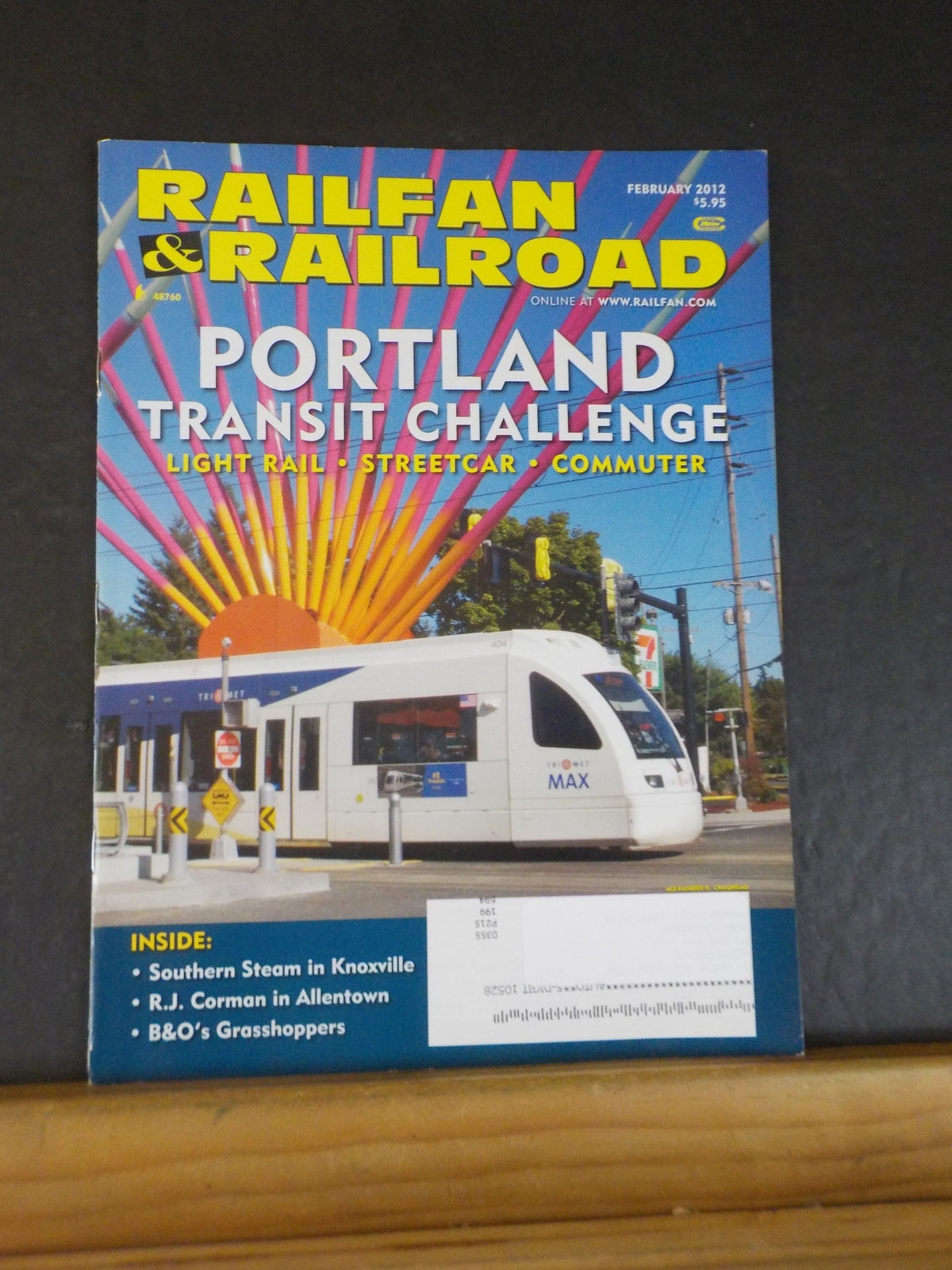 Railfan & Railroad Magazine 2012 February Portland Transit Challenge ...