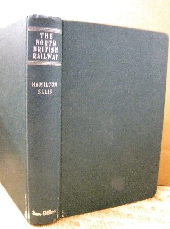North British Railway, The By C Hamilton Ellis HC 1959 – RailroadTreasures