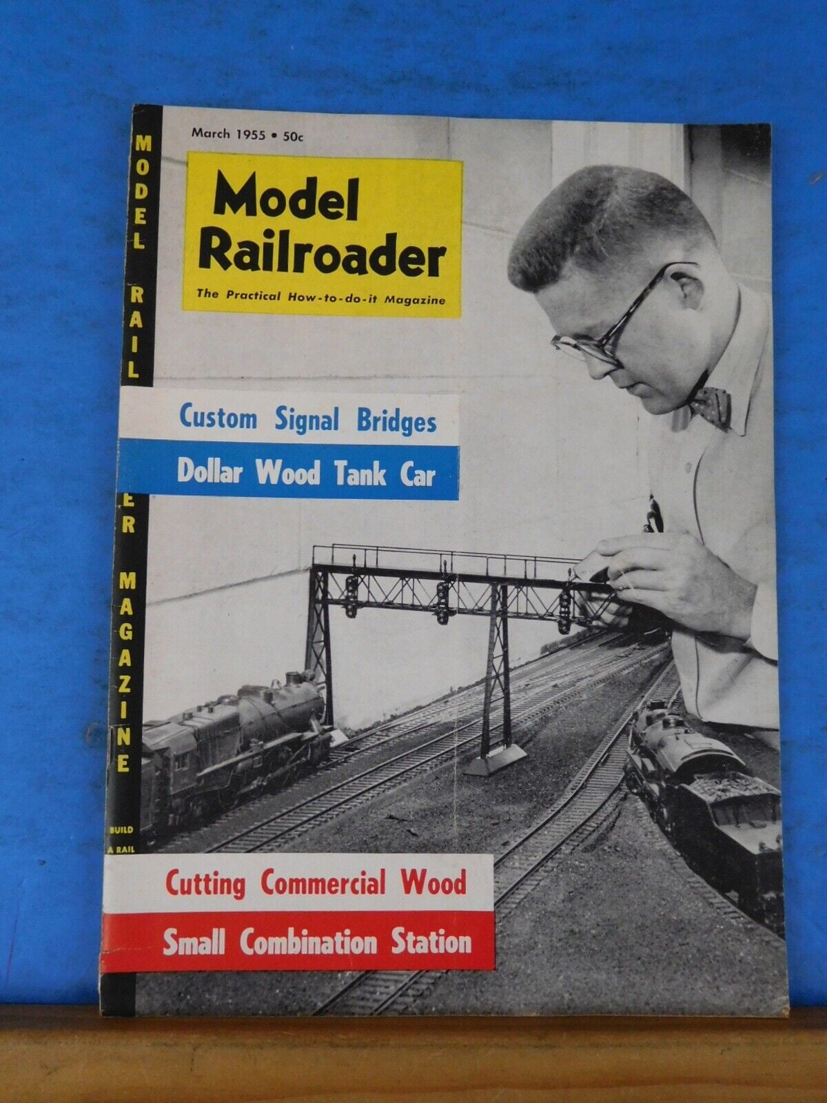 Model Railroader Magazine 1955 March Custom signal bridges Wood tank c ...