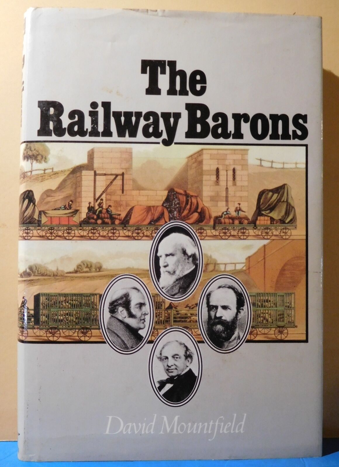 Railway Barons, The by David Mountfield w/ dust jacket Brassey Gould F ...