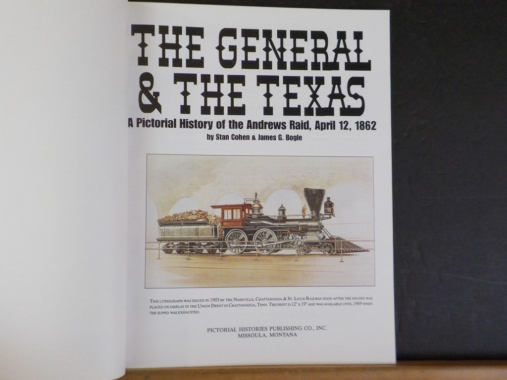 General & The Texas by Stan Cohen & James G Bogle Andrews Raid Soft Co ...