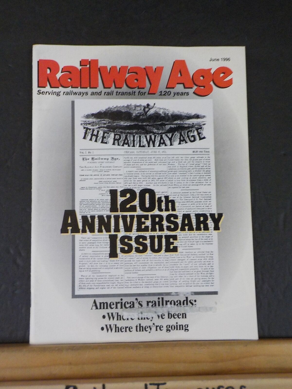 Railway Age 1996 June America's railroads: Where they've been, where t ...