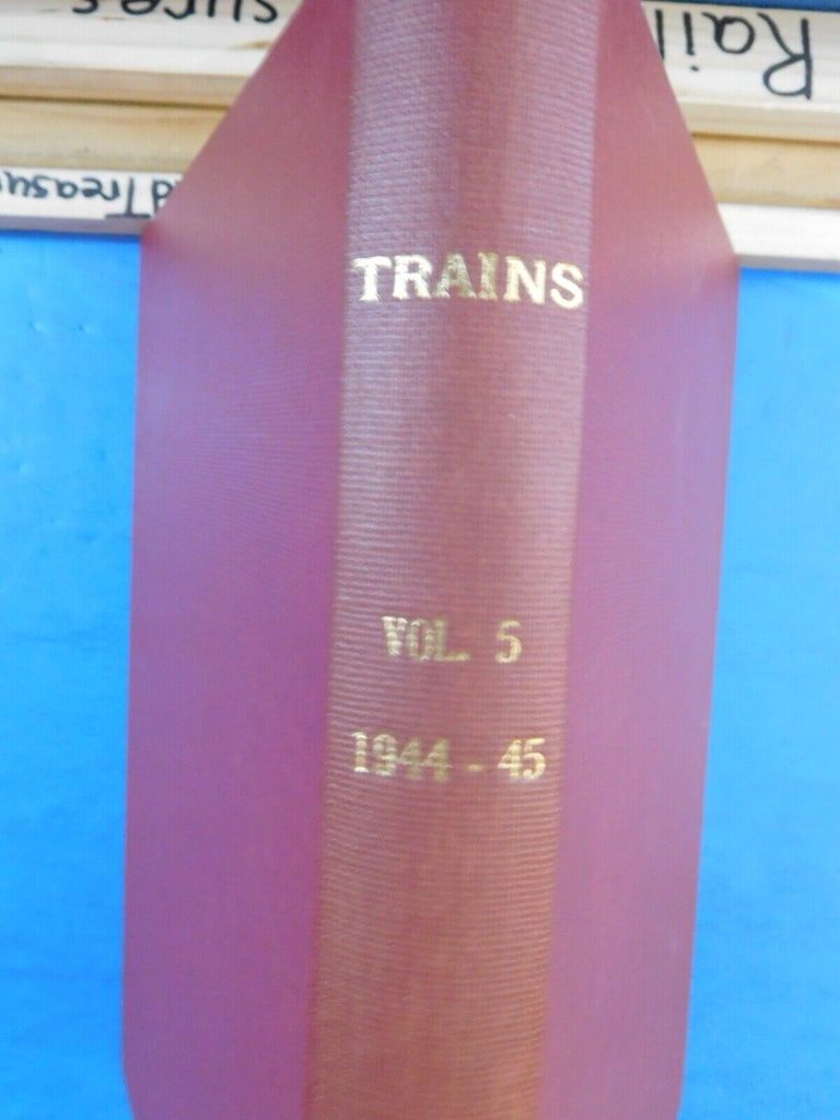 Trains Magazine Bound Volume 5 Nov 1944 - Oct 1945 – RailroadTreasures