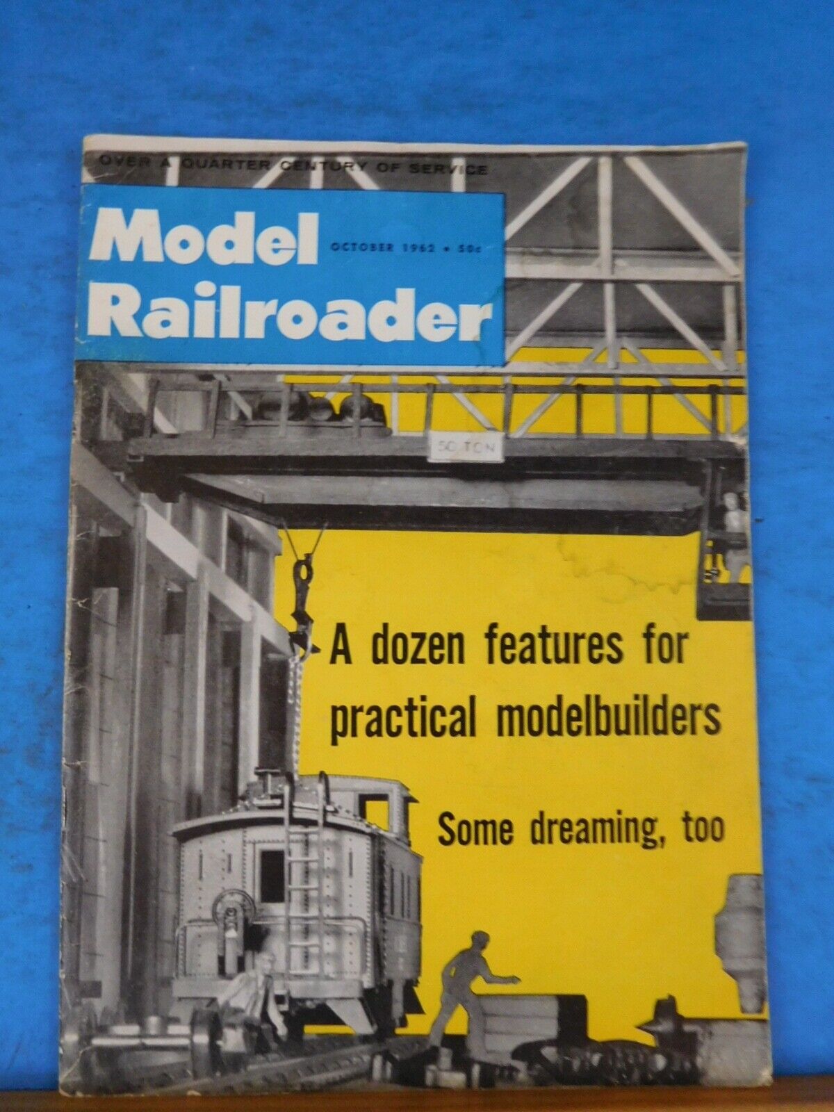 Model Railroader Magazine 1962 October A dozen features for practical ...